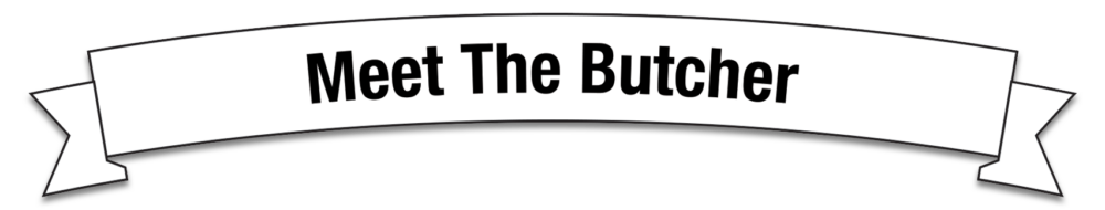 Meet The Butcher - The Butchers Companion
